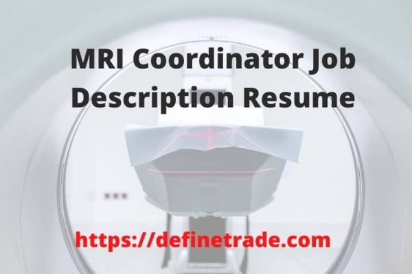 MRI Coordinator Job Description And Resume Duties & Role