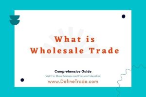 Wholesale Trade With Types And Features Complete Guide