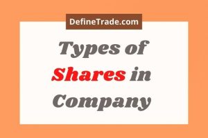 Types Of Shares In Company With Definition Full Guide - Define Trade